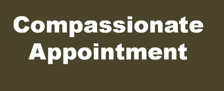 Compassionate Appointment | Eligibility and Legal Challenges
